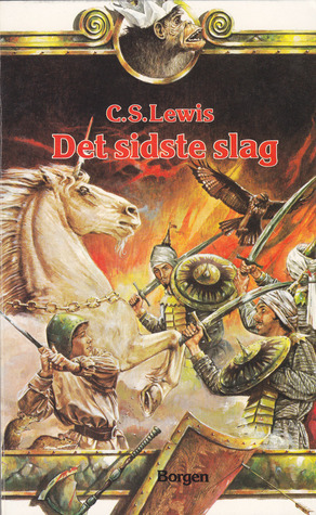 Det sidste slag by C.S. Lewis | Goodreads