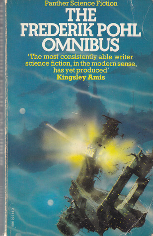 The Frederik Pohl Omnibus by Frederik Pohl | Goodreads