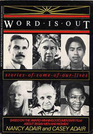 Word Is Out: Stories of Some of Our Lives by Nancy Adair | Goodreads