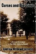 Curses And Blessings: Life And Evolution In The 20th Century South by ...