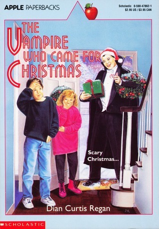 The Vampire Who Came for Christmas by Dian Curtis Regan | Goodreads