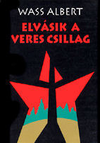 Elvásik A Veres Csillag by Albert Wass | Goodreads