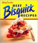 Betty Crocker Best Bisquick Recipes (BN edition) by Betty Crocker ...