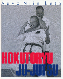Hokutoryu Ju-Jutsu by Auvo Niiniketo | Goodreads