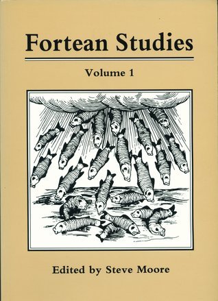 Fortean Studies: Volume 1 by Steve Moore | Goodreads