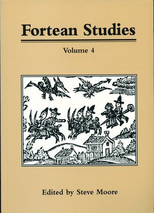 Fortean Studies: Volume 4 by Steve Moore | Goodreads