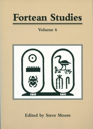 Fortean Studies: Volume 6 by Steve Moore | Goodreads