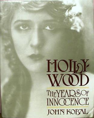 Hollywood: The Years of Innocence by John Kobal | Goodreads