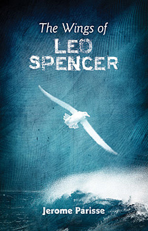 The Wings of Leo Spencer by Jerome Parisse | Goodreads