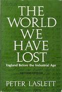 The World We Have Lost by Peter Laslett | Goodreads