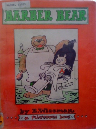 Barber Bear (Puntown Books) by Bernard Wiseman | Goodreads