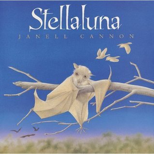 Stellaluna by Janell Cannon | Goodreads