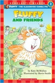 Fluffy and Friends (Fluffy the Classroom Guinea Pig) by Kate McMullan ...