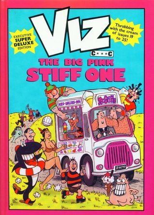 VIZ Comic - The Big Pink Stiff One by Chris Donald | Goodreads