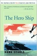 The Hero Ship by Hank Searls | Goodreads