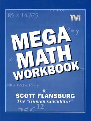 Mega Math Workbook by Scott Flansburg | Goodreads