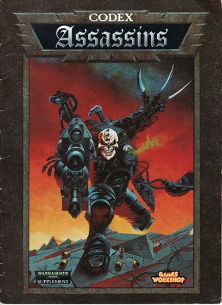 Codex Assassins (Warhammer 40,000 Supplement) by Gav Thorpe | Goodreads