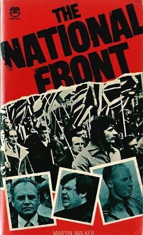 The National Front by Martin Walker | Goodreads