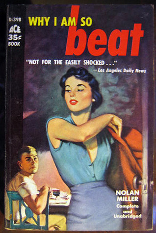 Why Am I So Beat by Nolan Miller | Goodreads