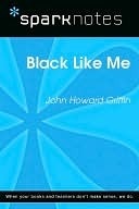 Black Like Me (SparkNotes Literature Guide Series) by SparkNotes ...
