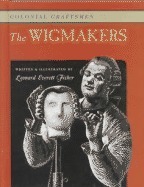 The Wigmakers by Leonard Everett Fisher | Goodreads