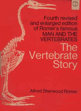 Vertebrate Story by Alfred S. Romer | Goodreads