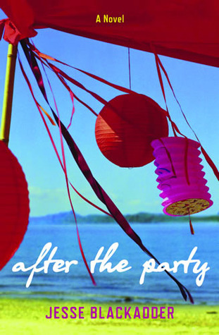 After The Party by Jesse Blackadder | Goodreads