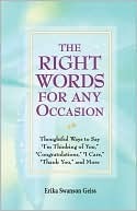 The Right Words for Any Occasion by Erika Swanson Geiss | Goodreads