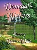 Donegal's Mistress by Sherry Derr-Wille | Goodreads