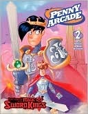 Epic Legends of the Magic Sword Kings by Jerry Holkins | Goodreads