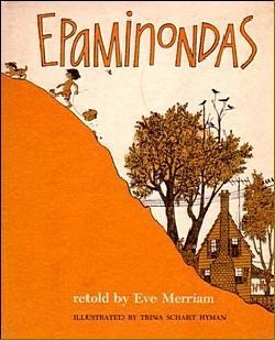 Epaminondas by Eve Merriam | Goodreads