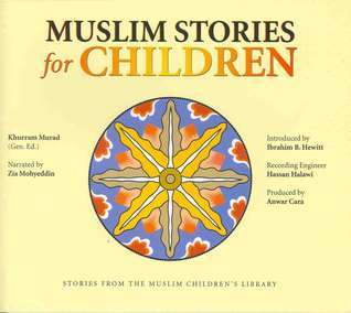 Muslim Stories for Children by Khurram Murad | Goodreads