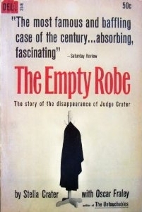 The Empty Robe: The Story of the Disappearance of Judge Crater by ...