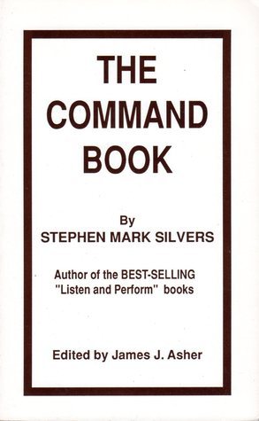 The Command Book by Stephen Mark Silvers | Goodreads
