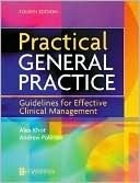 Practical General Practice: Guidelines for Effective Clinical ...