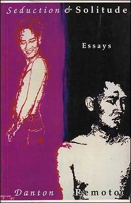 Seduction & Solitude: Essays by Danton Remoto | Goodreads