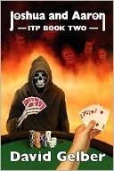 Joshua and Aaron by David Gelber | Goodreads