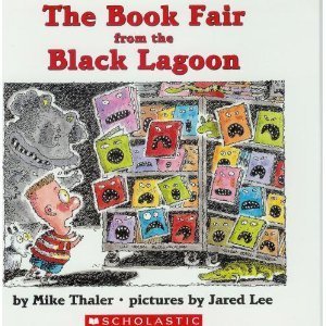 The Book Fair from the Black Lagoon by Mike Thaler | Goodreads