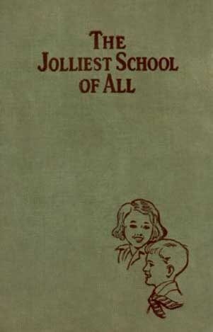 The Jolliest School of All by Grace Pettman | Goodreads