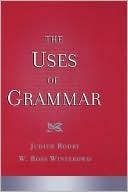 The Uses of Grammar by Judith Rodby | Goodreads