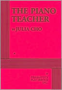 The Piano Teacher - Acting Edition by Julia Cho | Goodreads