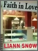 Faith In Love by Liann Snow | Goodreads