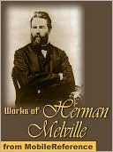 Works of Herman Melville by Herman Melville | Goodreads