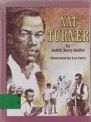 Nat Turner by Judith Berry Griffin | Goodreads