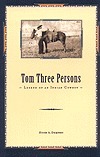 Tom Three Persons by Hugh A. Dempsey | Goodreads