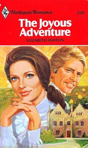 The Joyous Adventure by Elizabeth Ashton | Goodreads