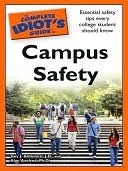 The Complete Idiot's Guide to Campus Safety by Guy Antinozzi | Goodreads