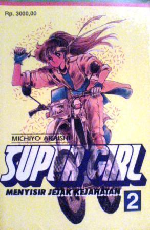 Super Girl Vol. 2: Menyisir Jejak Kejahatan by Michiyo Akaishi | Goodreads