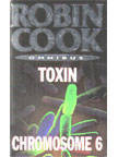 Toxin / Chromosome 6 by Robin Cook | Goodreads