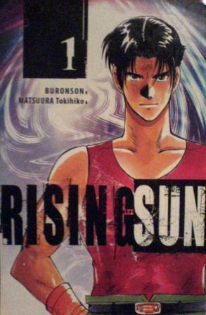Rising Sun Vol. 1 by Buronson | Goodreads